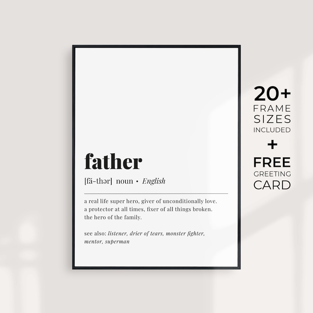 Father Definition Print Gift for Dad Fathers Day Gift Father Meaning ...
