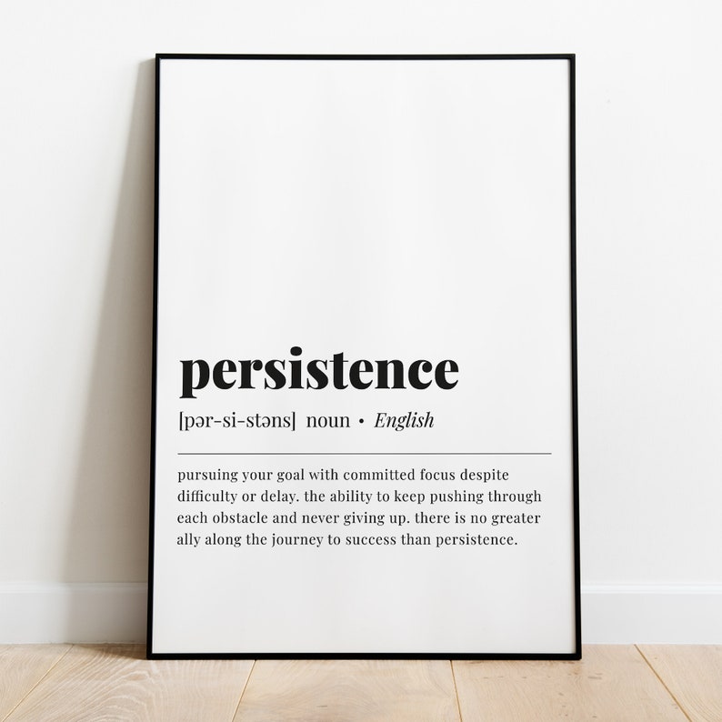 Persistence Definition Printable Wall Art Persistence Quote Digital ...