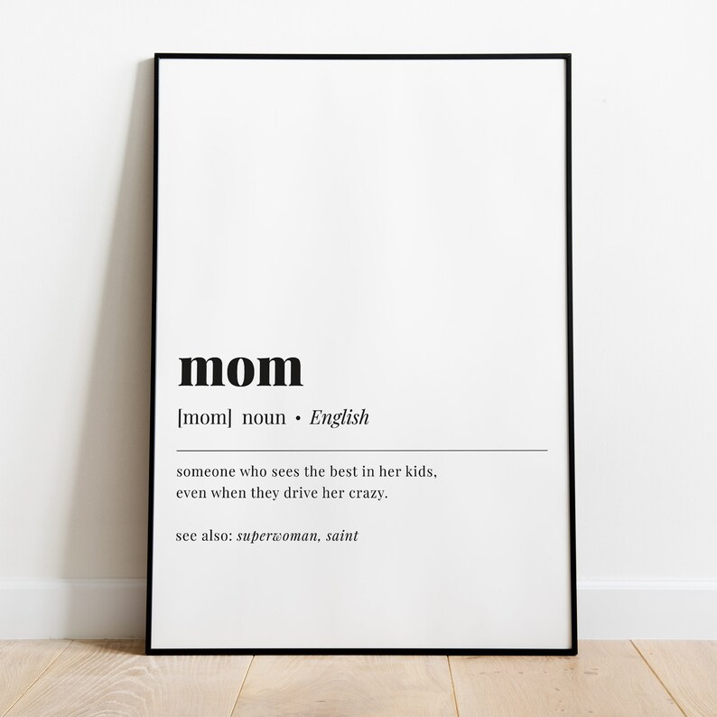 Mom Definition Print Art Mother's Day Gift Dictionary Meaning of Mom ...