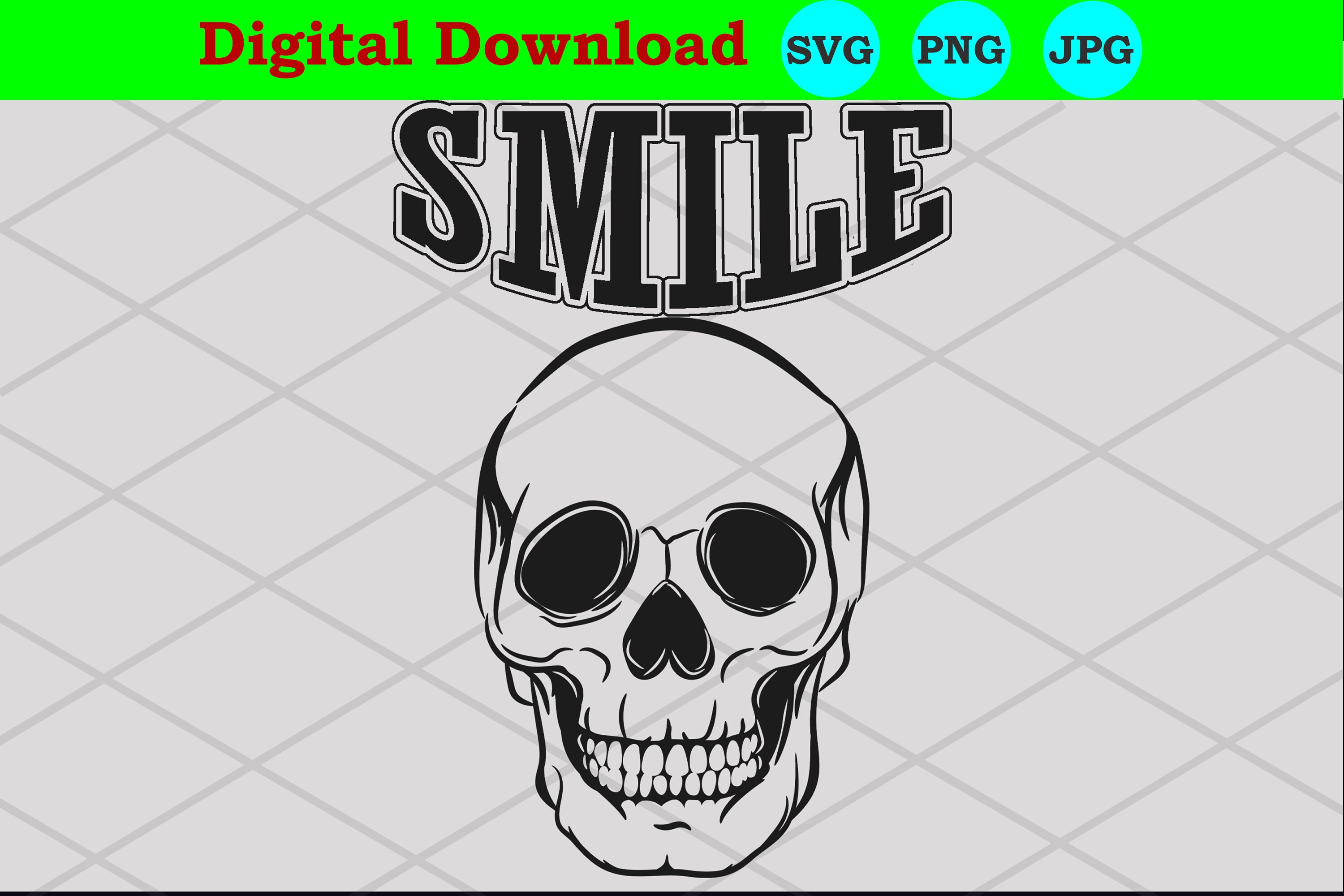 Smile With Skull Digital Download for T-shrits | Cut File | Svg, Jpeg ...
