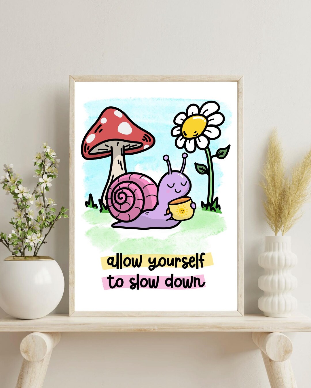 Snail Motivational Art Print - Slow Down Quote - Mindfulness Decor ...
