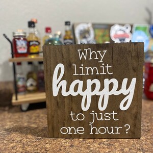 Why Limit Happy to Just One Hour Happy Hour Sign Bar Themed Decor ...