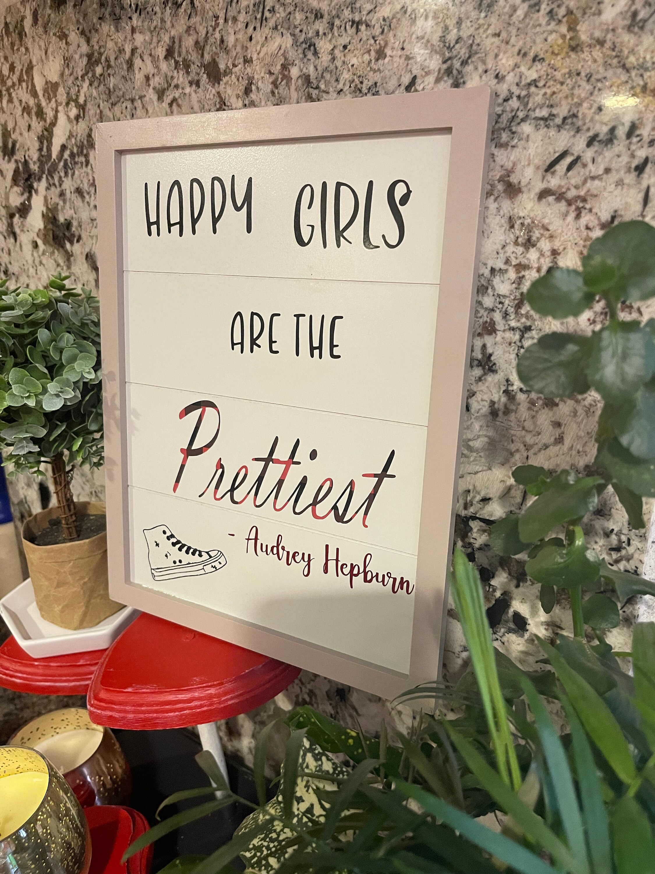Happy Girls Are the Prettiest Sign Create Your Own Custom Quote Sign ...