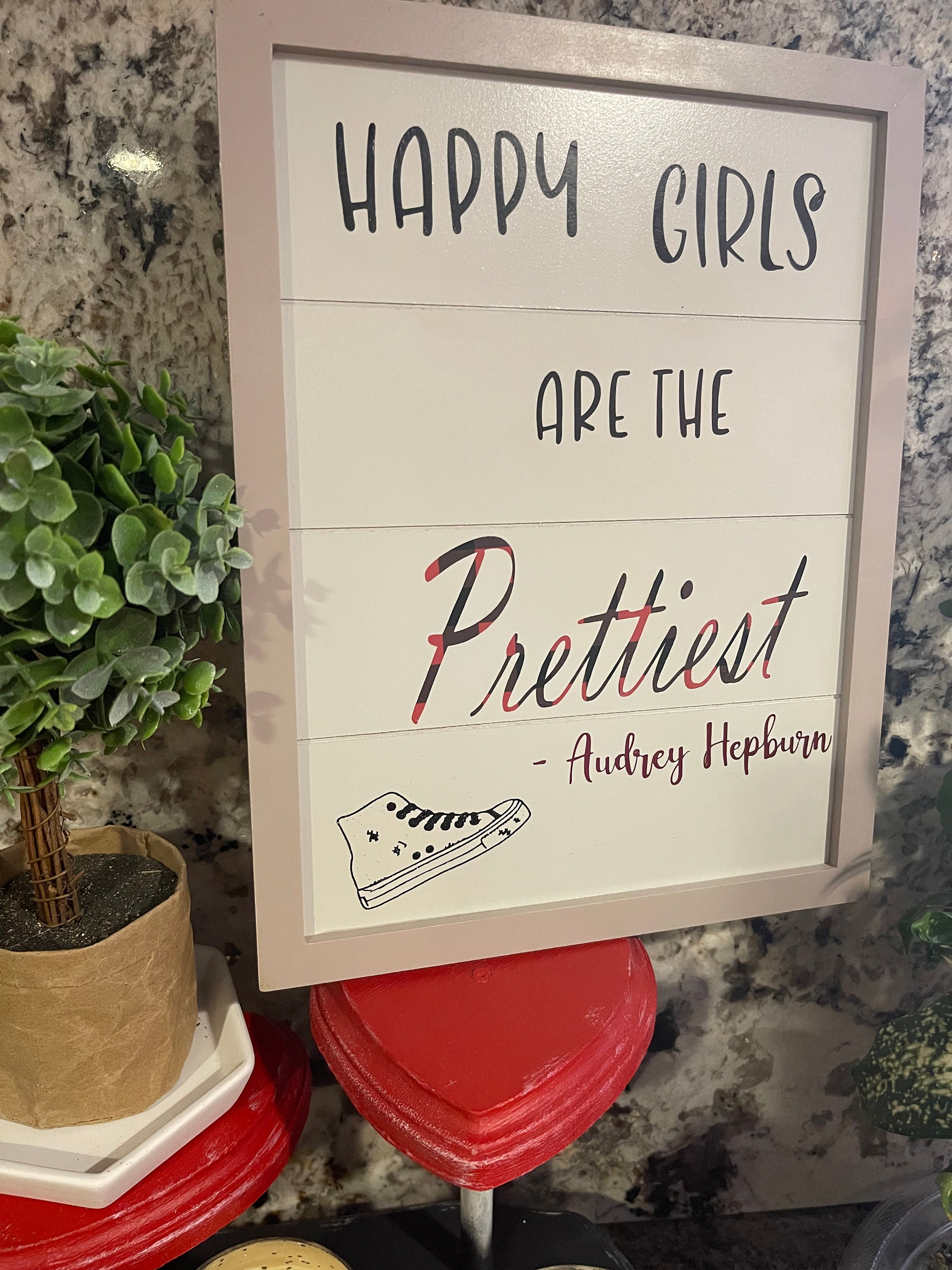 Happy Girls Are the Prettiest Sign Create Your Own Custom Quote Sign ...