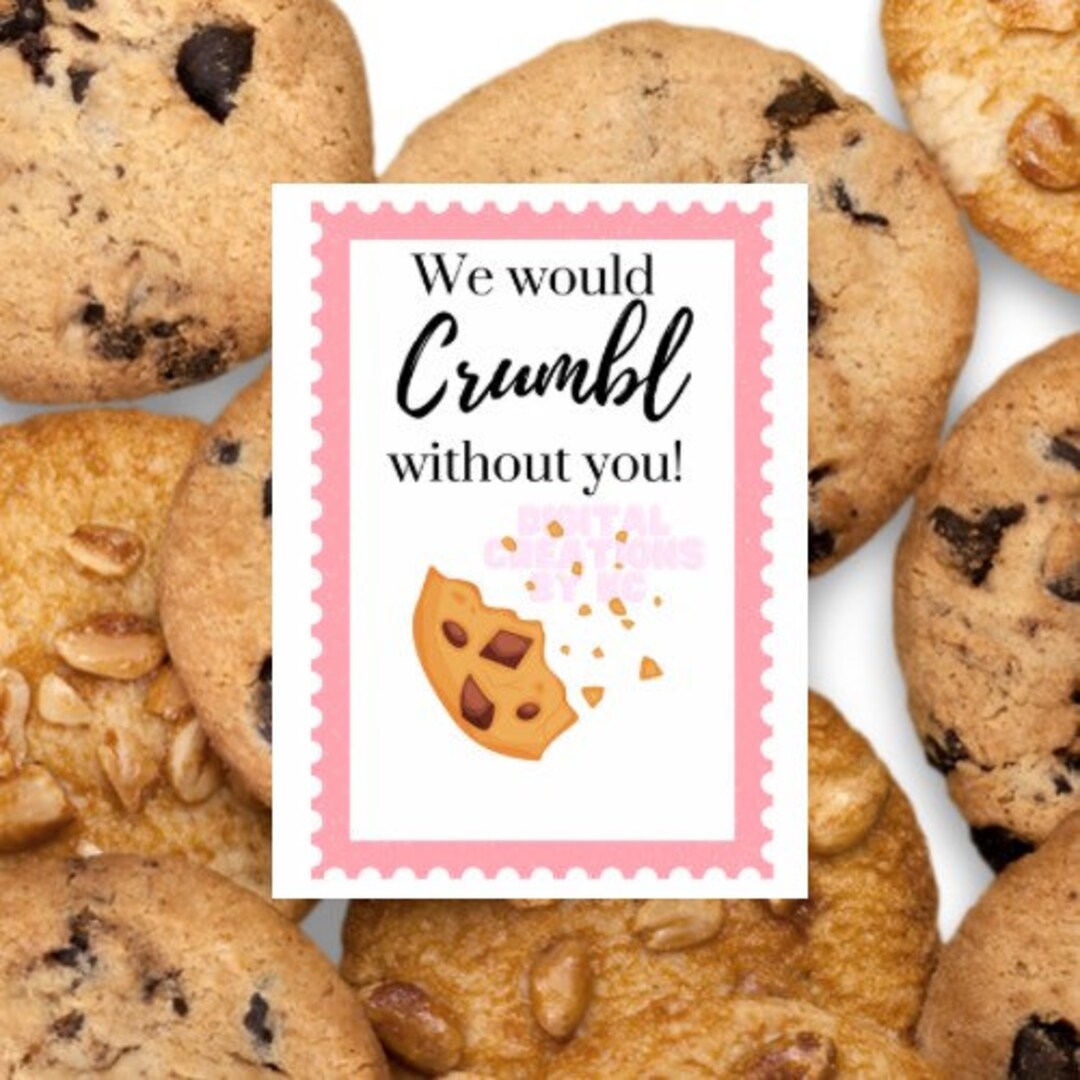 We’d CRUMBL Without You, Staff Appreciation, Gifts for Coworkers ...