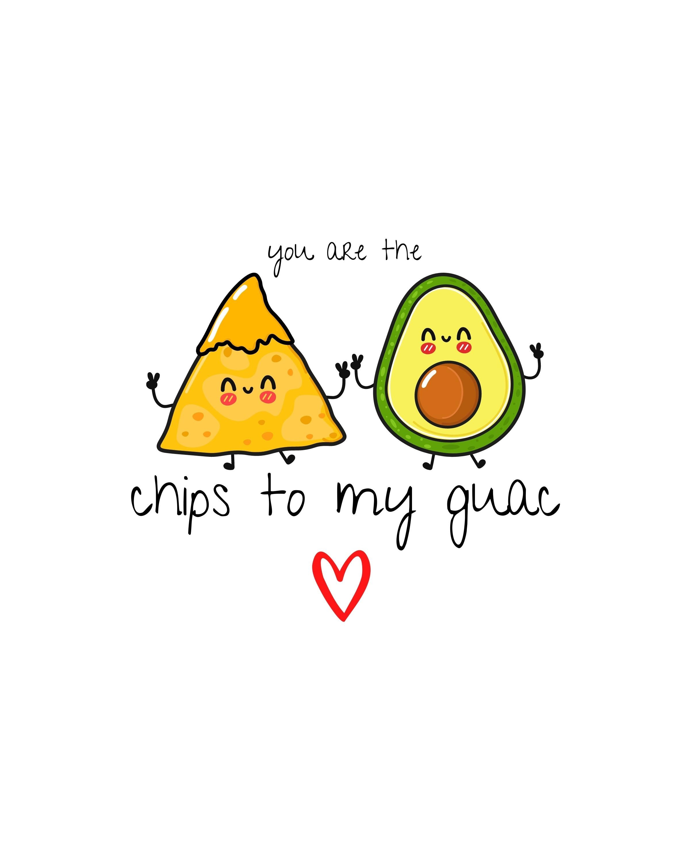 You Are the Chips to My Guac Printable Wall Art, Food Print, Kitchen ...