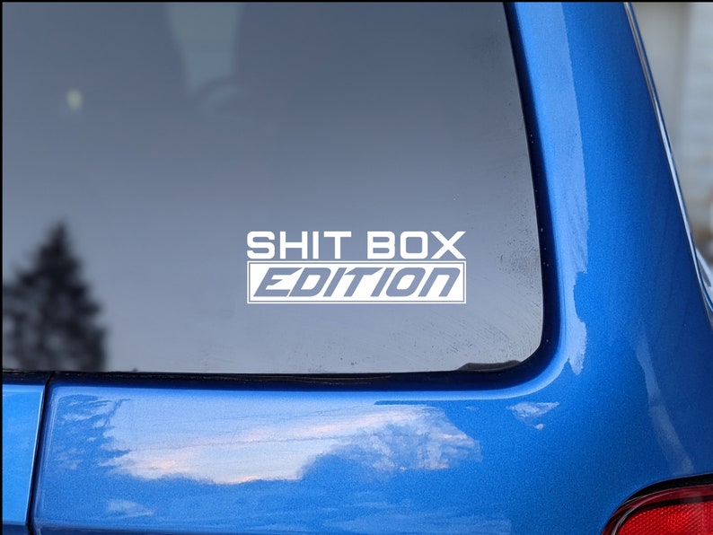 Shit Box Edition SVG - Png Eps Pdf Jpg - Cricut Silhouette Design ...
