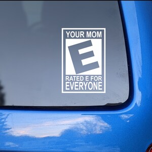 Your Mom Rated E for Everyone - Svg - Eps - Png - Pdf - Jpg - Vinyl Cut ...