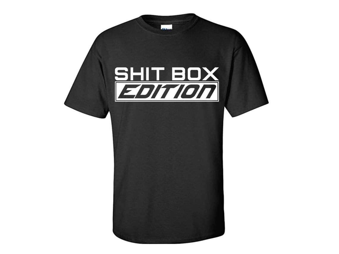 Shit Box Edition SVG - Png Eps Pdf Jpg - Cricut Silhouette Design ...