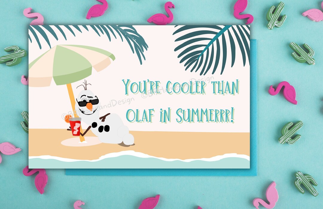 Frozen Olaf “you’re Cooler Than Olaf in Summer” Card for Birthdays ...