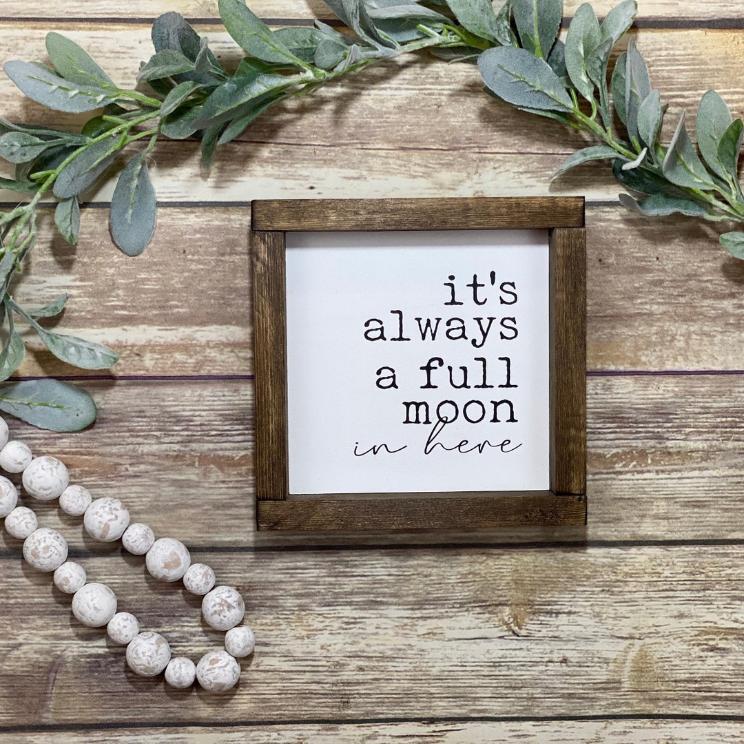 Its Always a Full Moon in Here, Full Moon Sign, Bathroom Sign, Poop ...