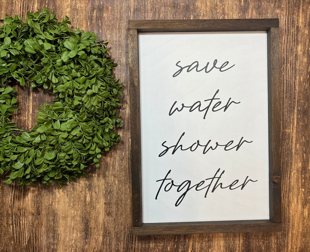 Save Water Shower Together Sign Bathroom Wall Decor Funny Bathroom