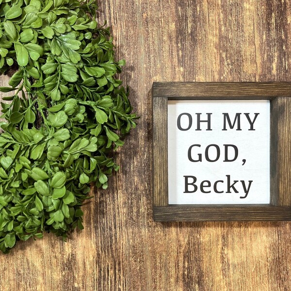 Oh My God Becky - Etsy