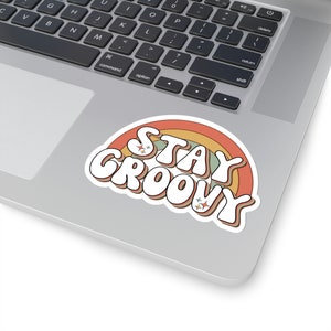 Stay Groovy Sticker, Retro Groovy Sticker, 70s Sticker, Quote Sticker ...