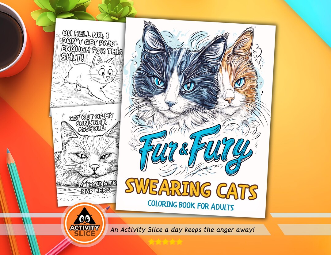 Fur & Fury Swearing Cats Coloring Book for Adults: 50 Hilarious ...