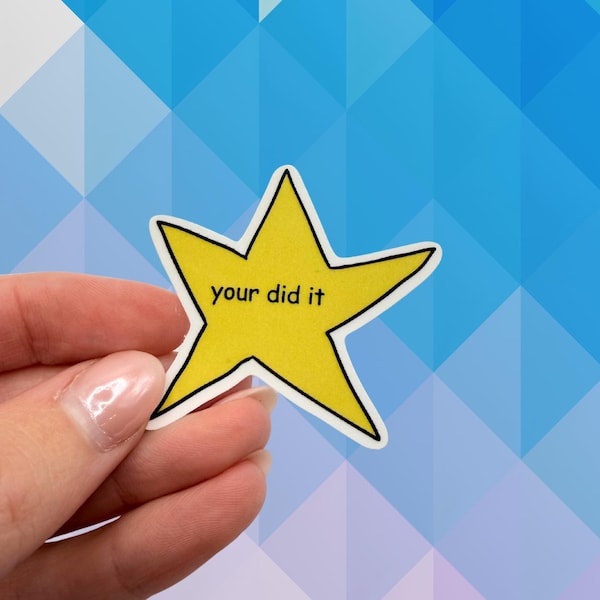 Your Did It Star Sticker - Etsy