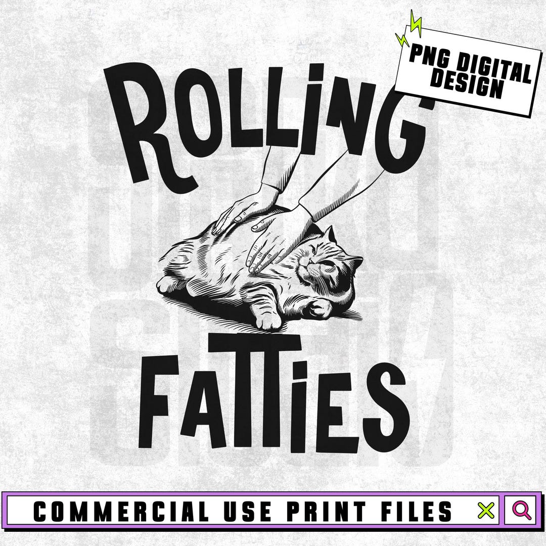 Rolling Fatties Png, Funny 420 Sublimation Png Design, Fat Cat Lover ...