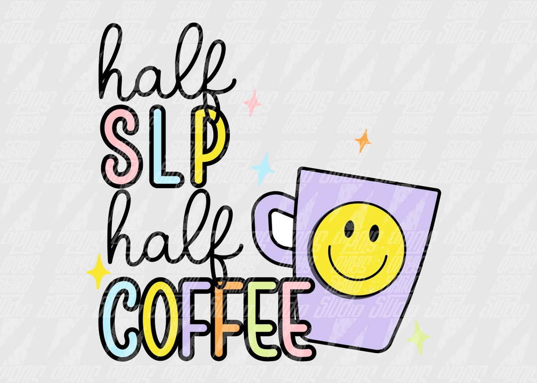 Half SLP Half Coffee Png Mom Sublimation Design Trendy - Etsy Australia