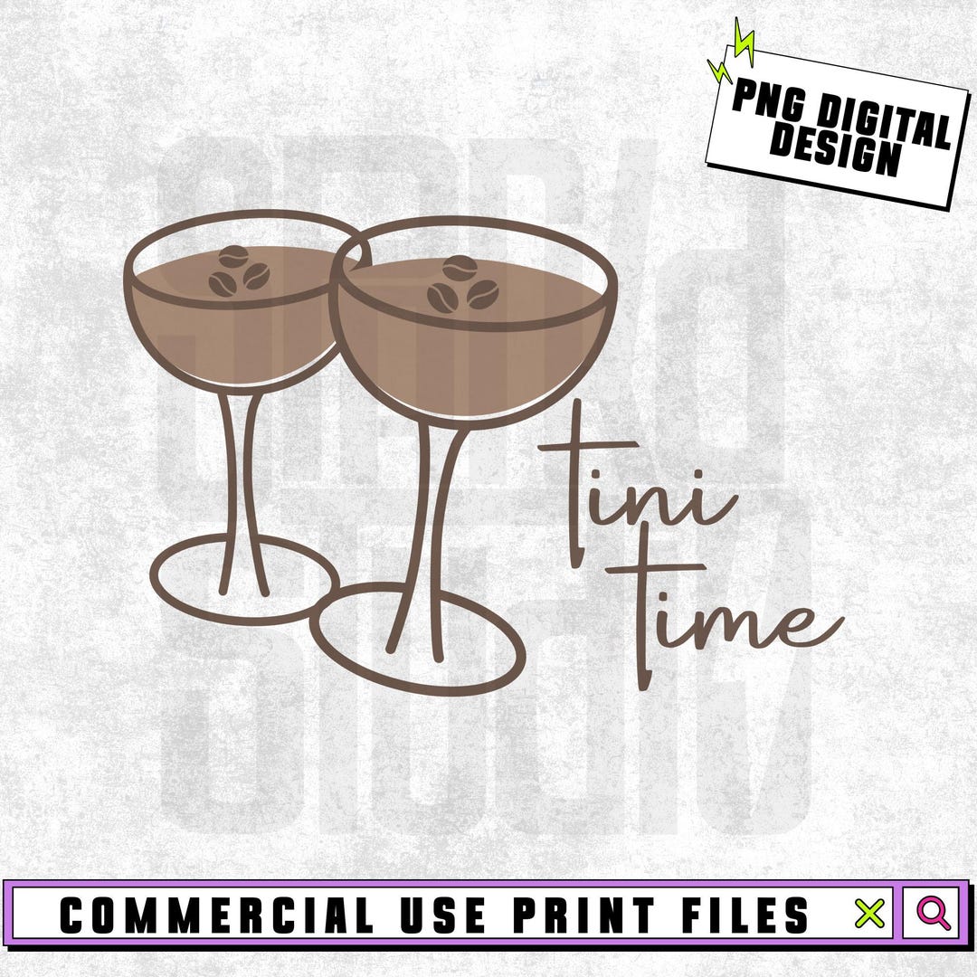 Espresso Martini Tini Time Png, Sublimation, Espresso Martini Print ...