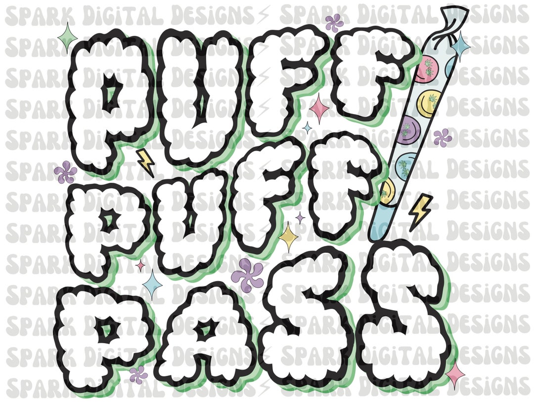 Puff Puff Pass Png, 420 Sublimation Design, Stoner Png, Stoner ...