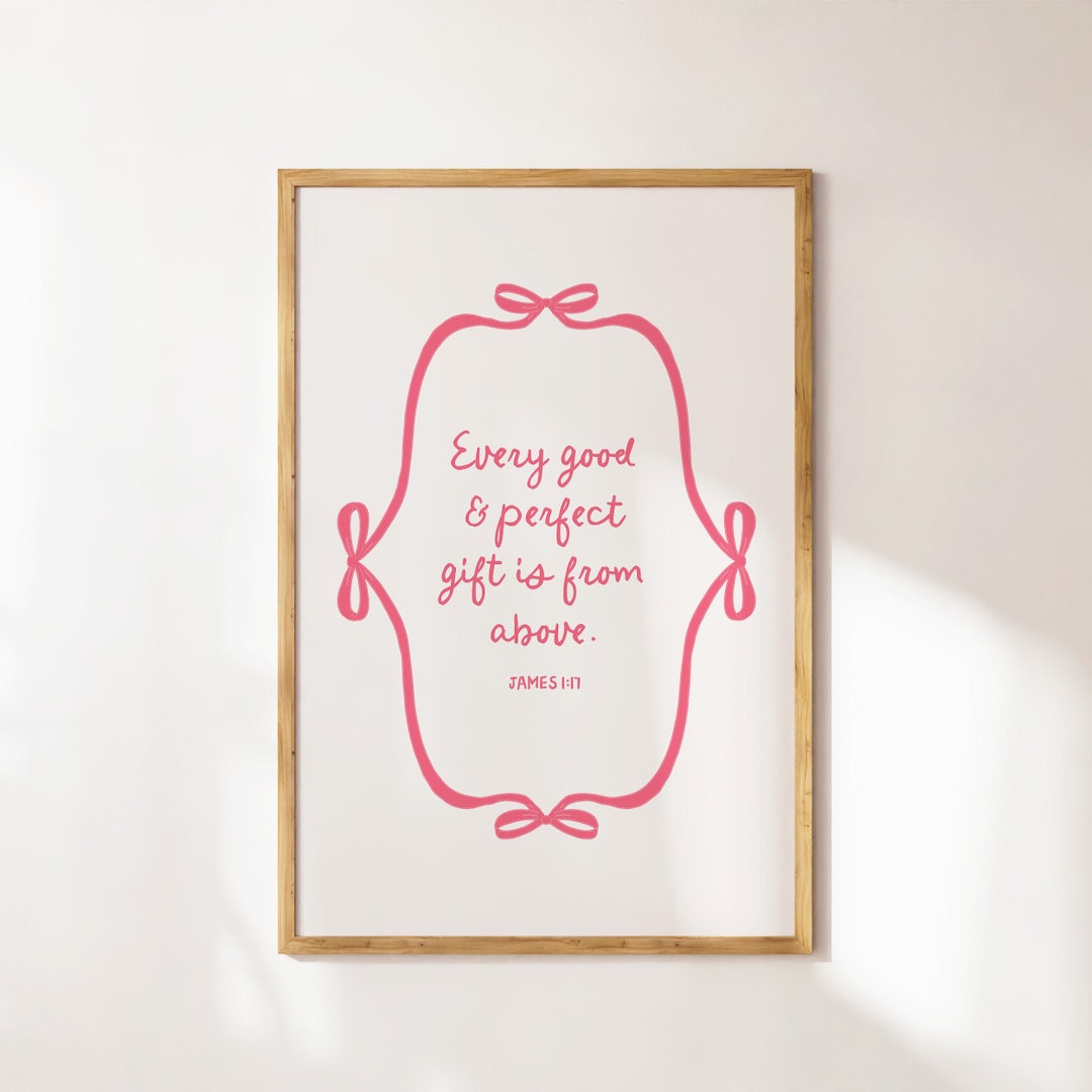 James 1:17, Coquette Room Decor, Christian Wall Art, Bible Verse Cute ...
