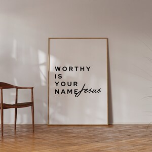 Worthy is Your Name Jesus Instant Download Art Print Christian Art ...