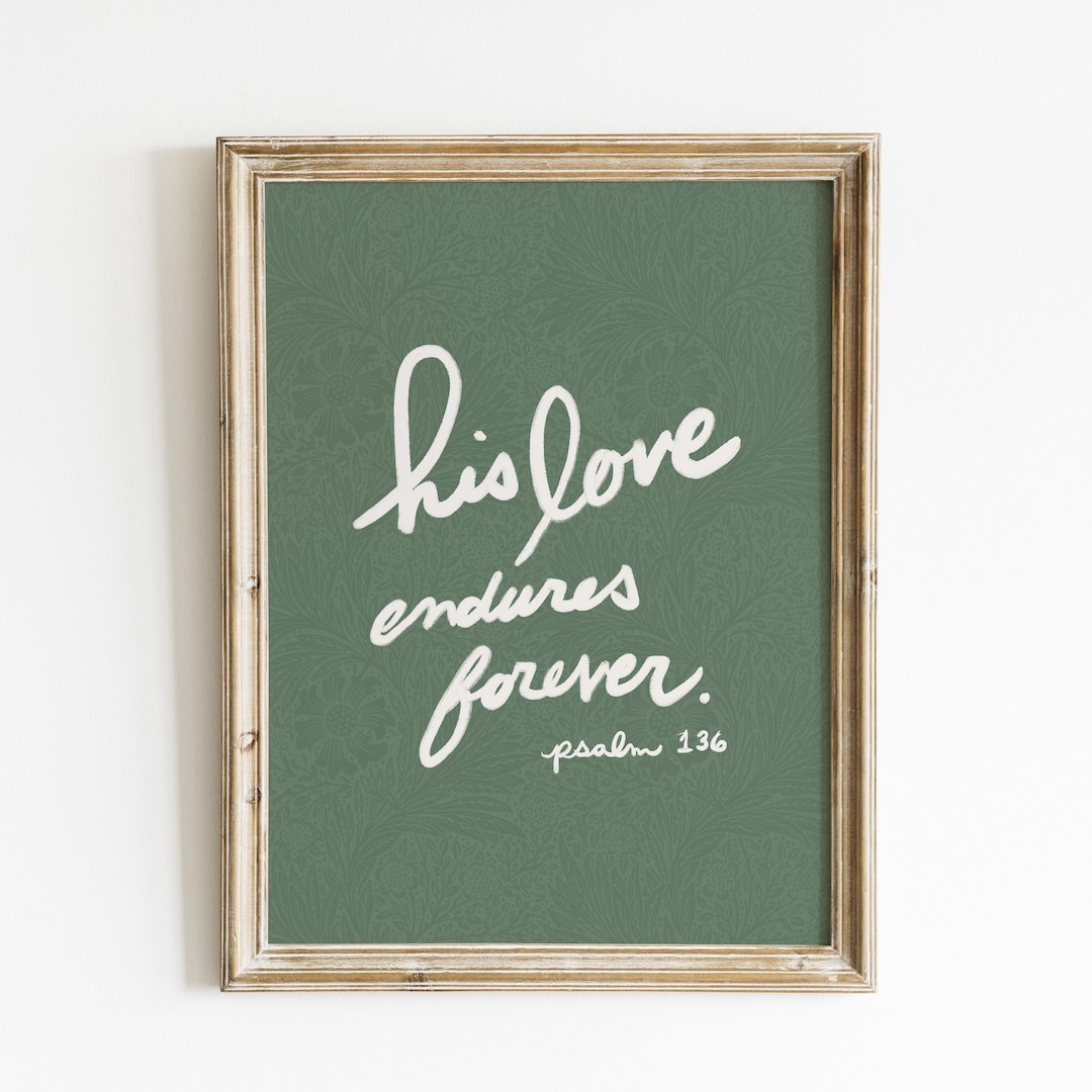 His Love Endures Forever Print: Christian Wall Art (digital Download ...