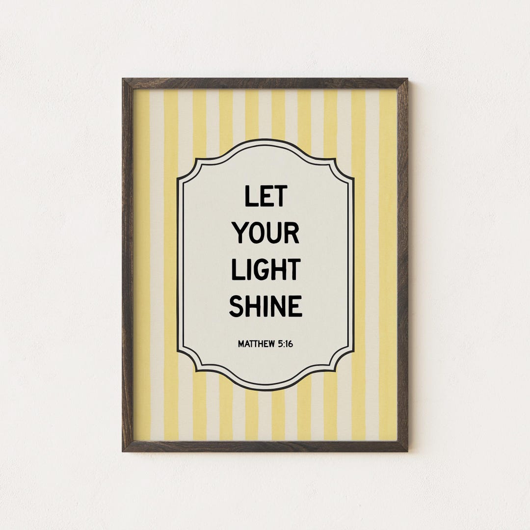 Let Your Light Shine Poster | Bible Verse Wall Art | Christian ...
