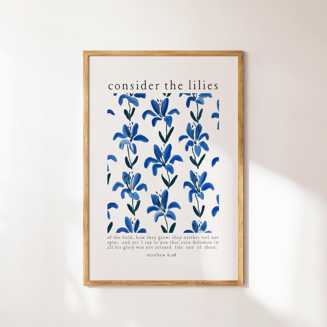 Consider the Lilies Bible Verse Wall Art (digital Download) 608 - Etsy