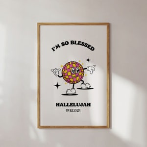I'm so Blessed Large Wall Poster, Retro Mascot Wall Art, Christian Wall ...