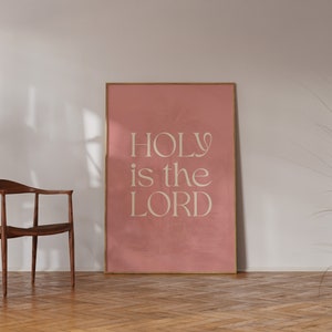 Holy is the Lord | Aesthetic Christian Quote | Bible Verse Wall Art ...