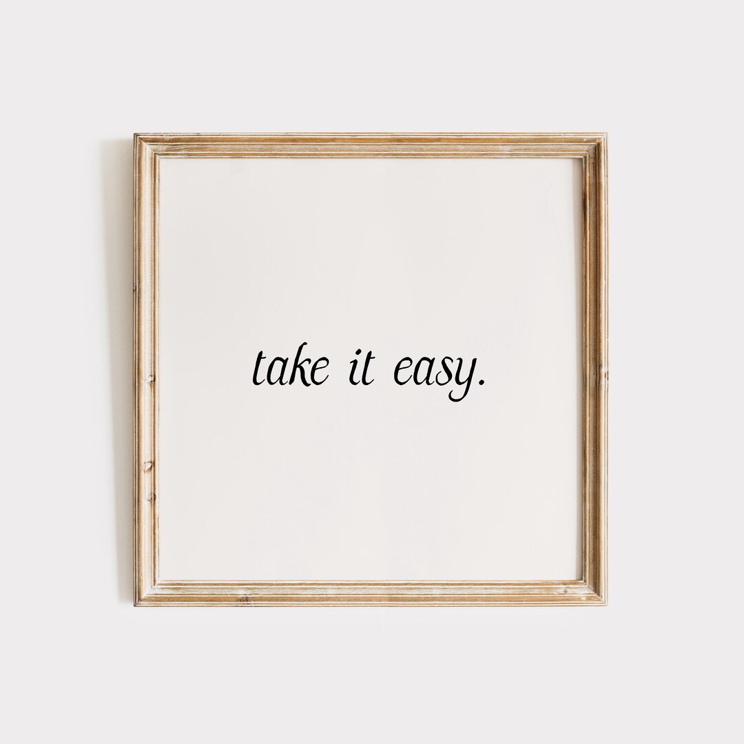 Take It Easy Print, Motivational Quote, Printable Wall Art, Christian ...