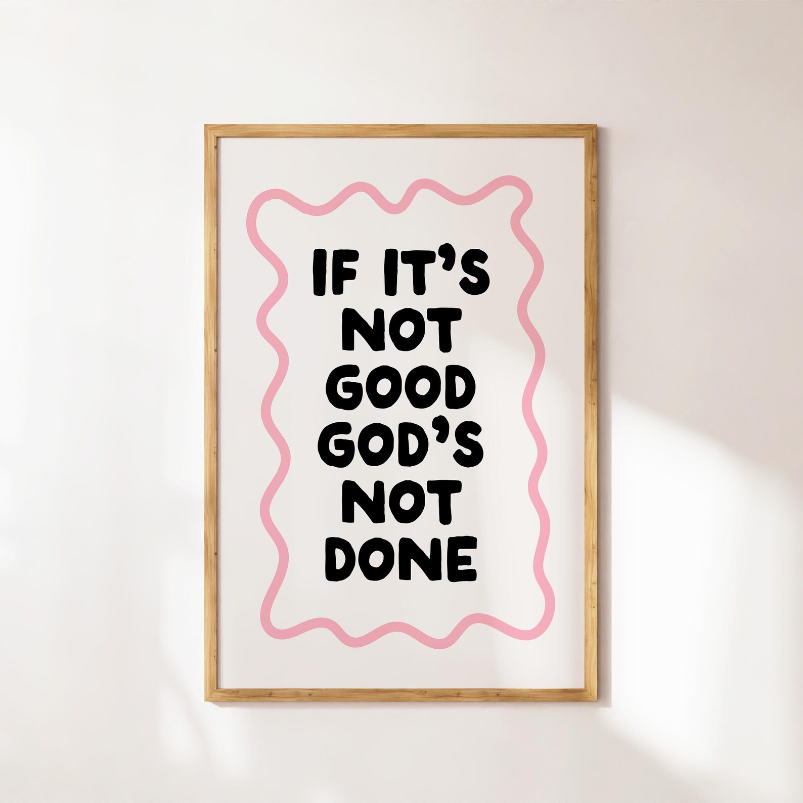 Christian Wall Art: If It's Not Good God's Not Done (digital Download ...