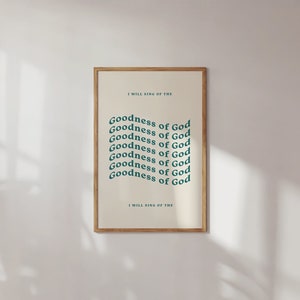 Goodness of God Print, Digital Download, Christian Wall Art, Christian ...