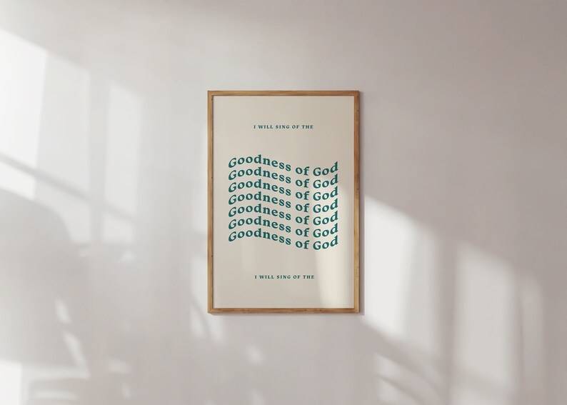 Goodness of God Print Digital Download Christian Wall Art - Etsy