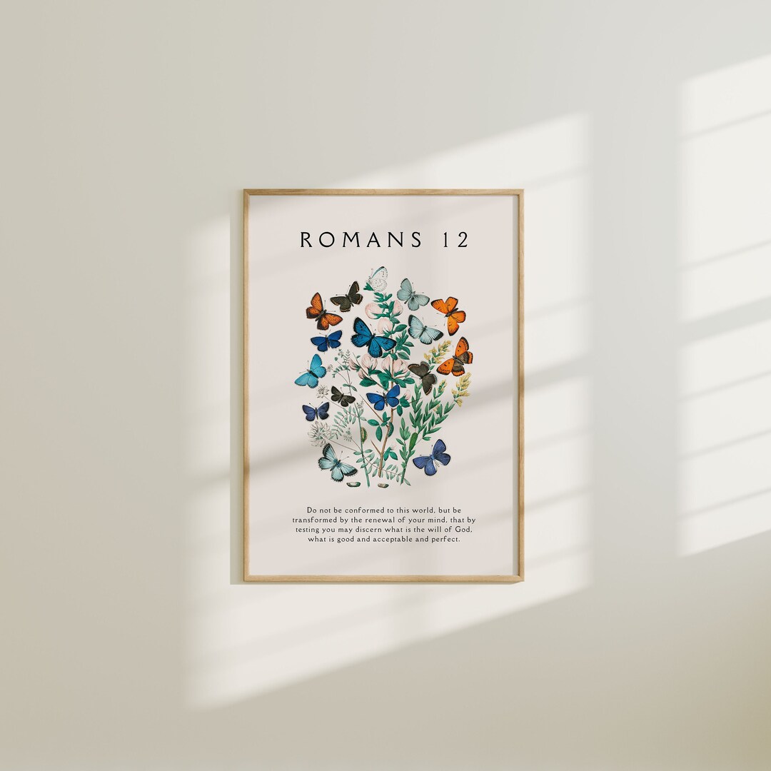 Romans 12 Be Renewed, Butterflies, Printable Wall Art, Digital Download ...