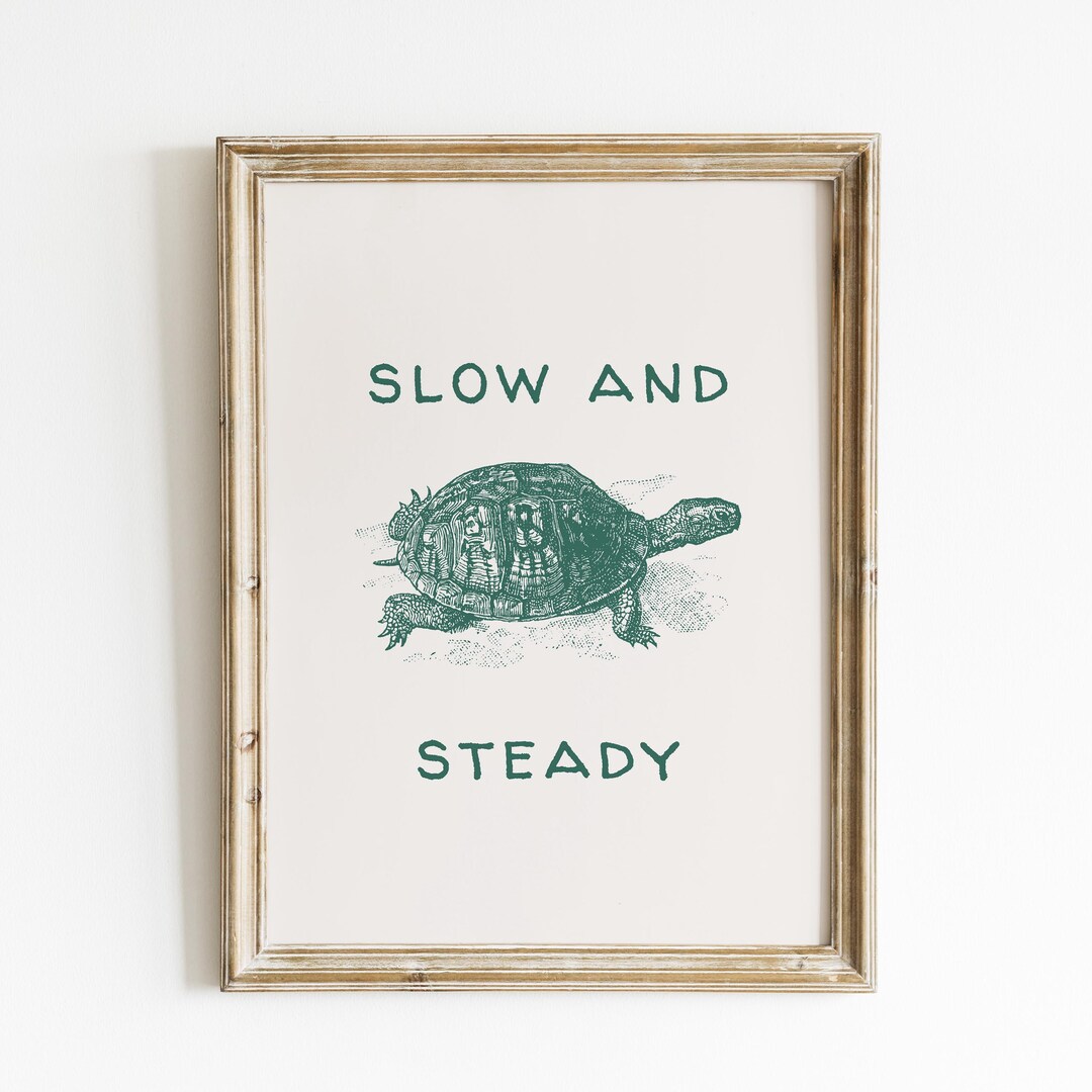 Slow and Steady Wall Art Print, Motivational Turtle Illustration ...
