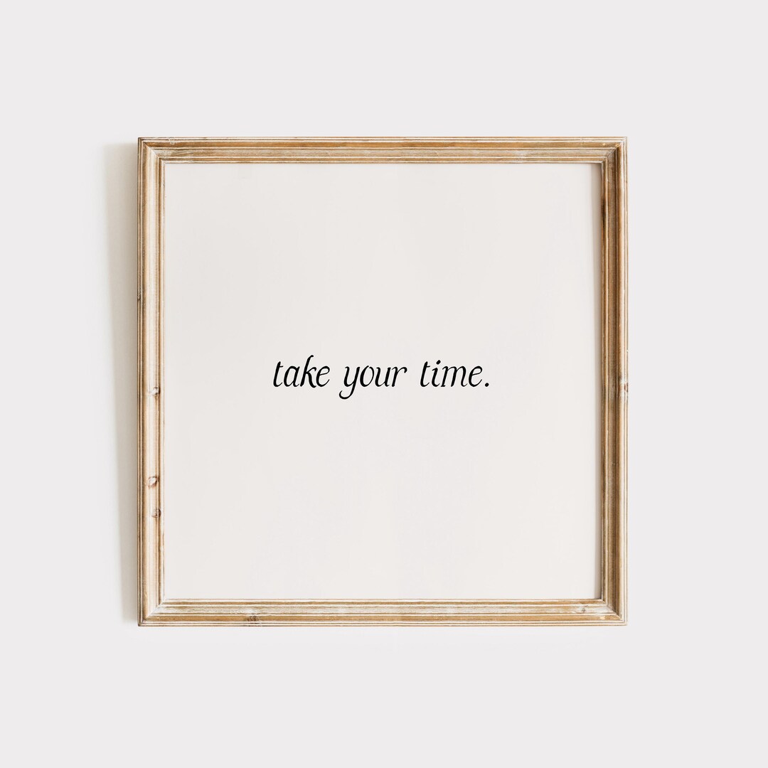 Take Your Time Print, Motivational Quote, Printable Wall Art, Christian ...
