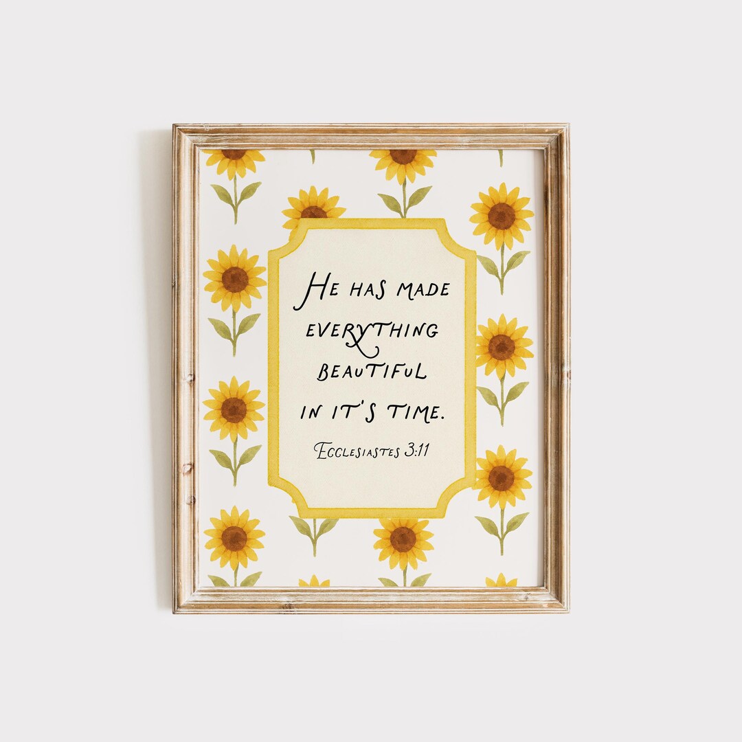Scripture Wall Art With Sunflowers - Ecclesiastes 3:11 Printable, Fall ...