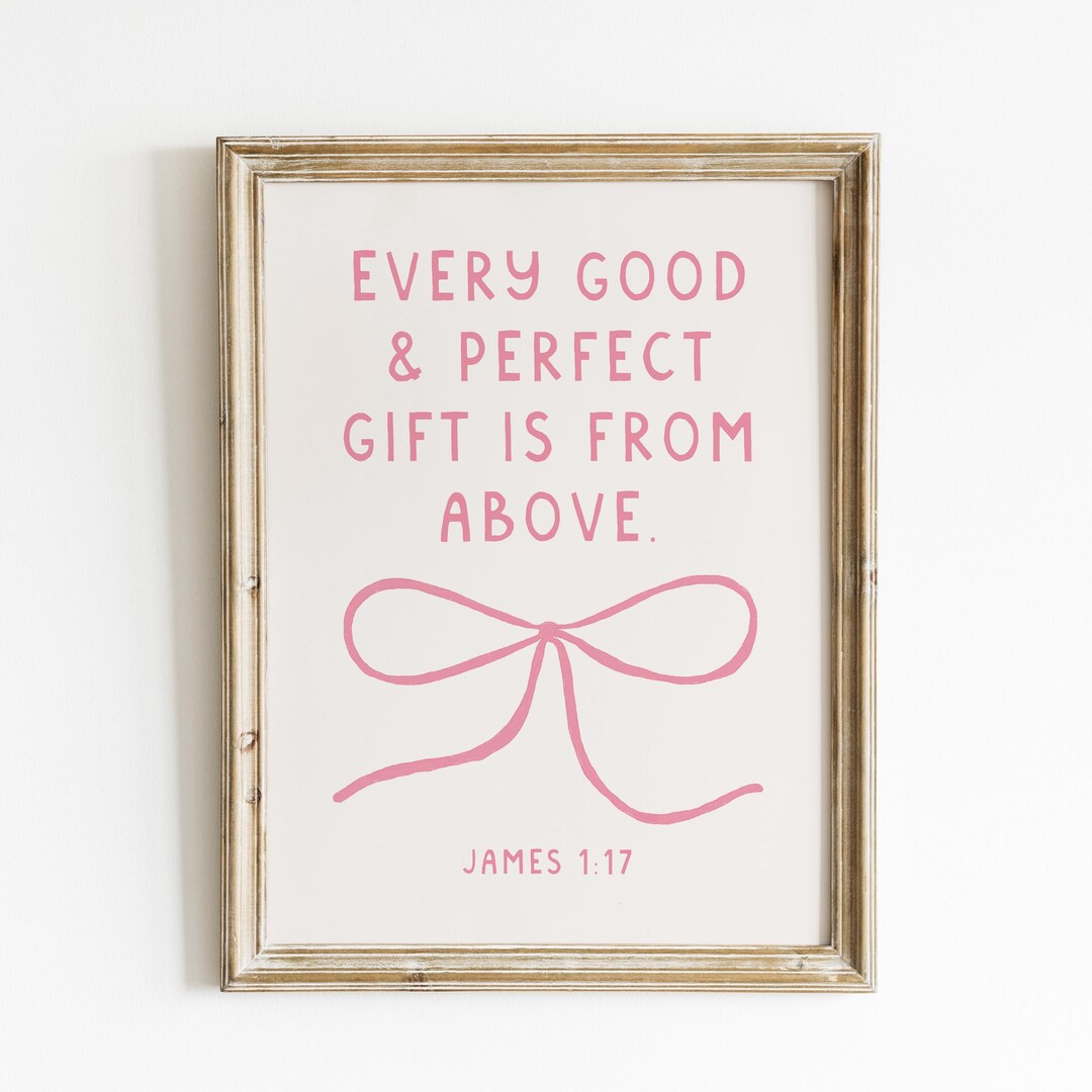 Every Good Gift is From Above Cute Bow Christian Wall Art Bible Verse ...