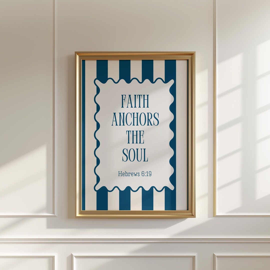 Faith Anchors the Soul Scripture Print - Typography Art, Navy Nautical ...