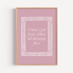 Praise God From Whom All Blessings Flow Print, Pink Christian Wall Art ...