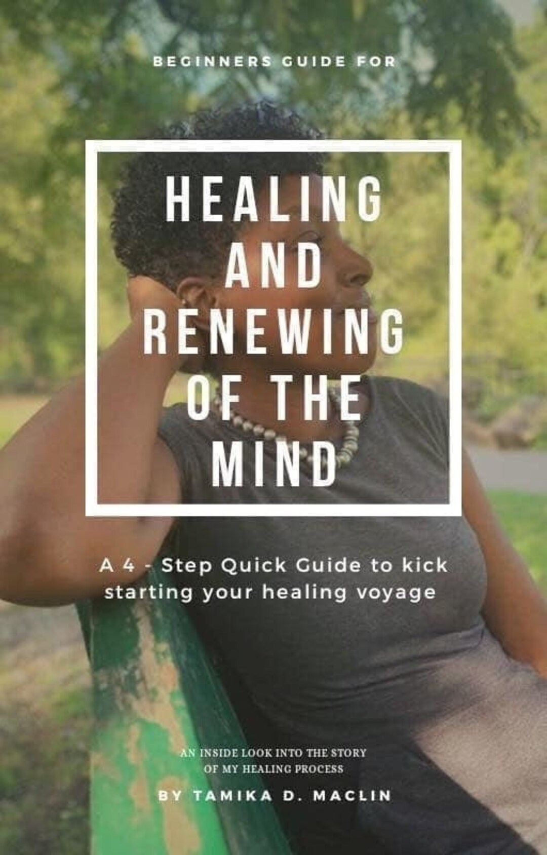 E-book for Healing and Renewing of the Mind, A Four Step Guide, About ...