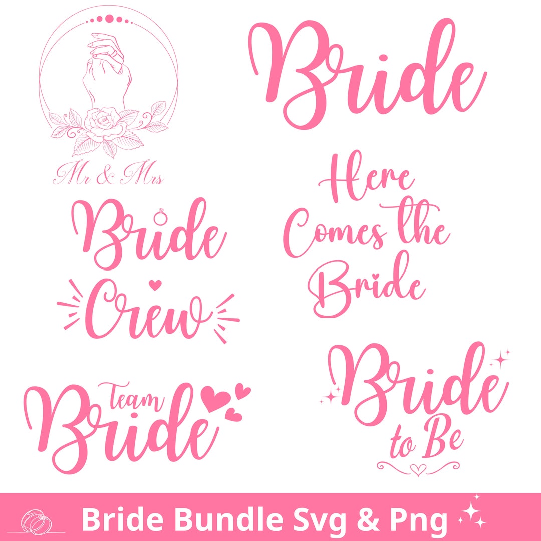 Bride Svg, Bride Png, Bridal Party, Wedding Svg, Bachelorette Svg ...