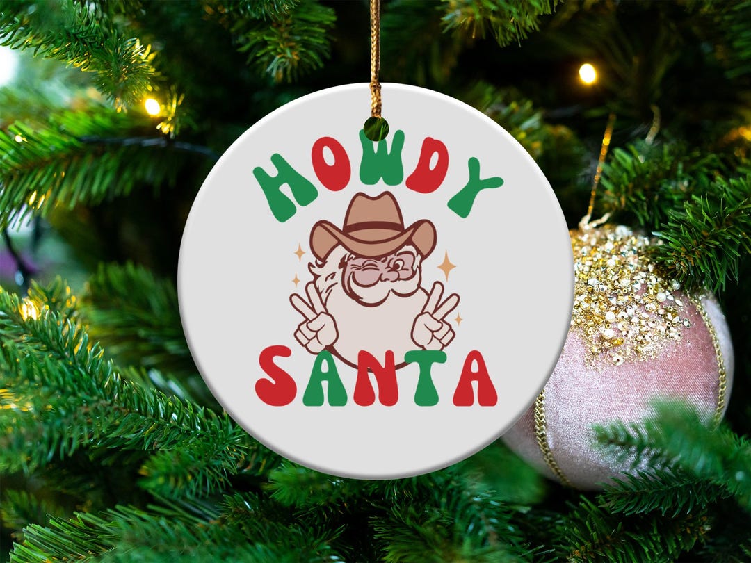 Howdy Santa Ornament, Cowboy Santa Ornament, Western Christmas, Funny ...