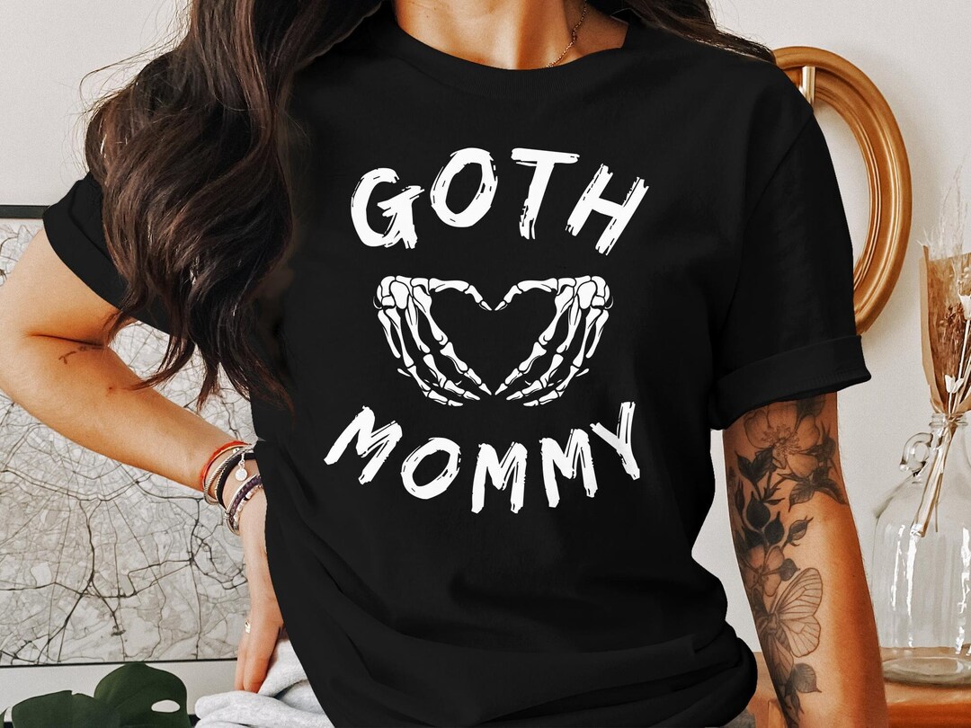Goth Mommy T-shirt - Distressed White Font & Skeleton Heart Hands ...