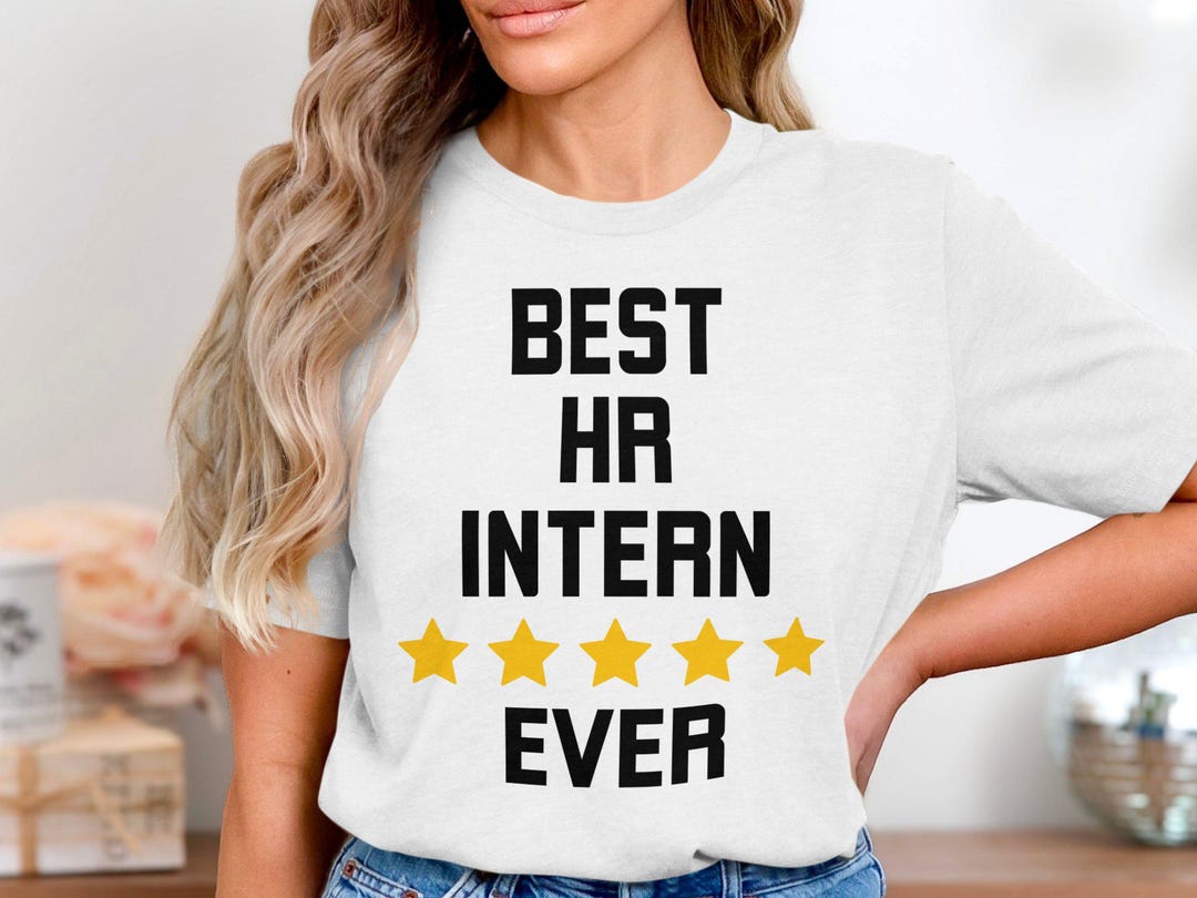 Best HR Intern Ever T Shirt, HR Intern Gift, HR Intern Shirt, Best Hr ...