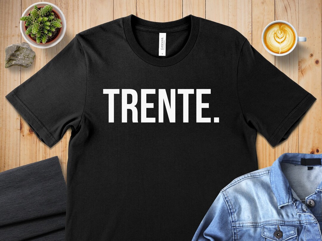 Camiseta francesa de 30 cumpleaños Trente, ideal para cumpleaños ...