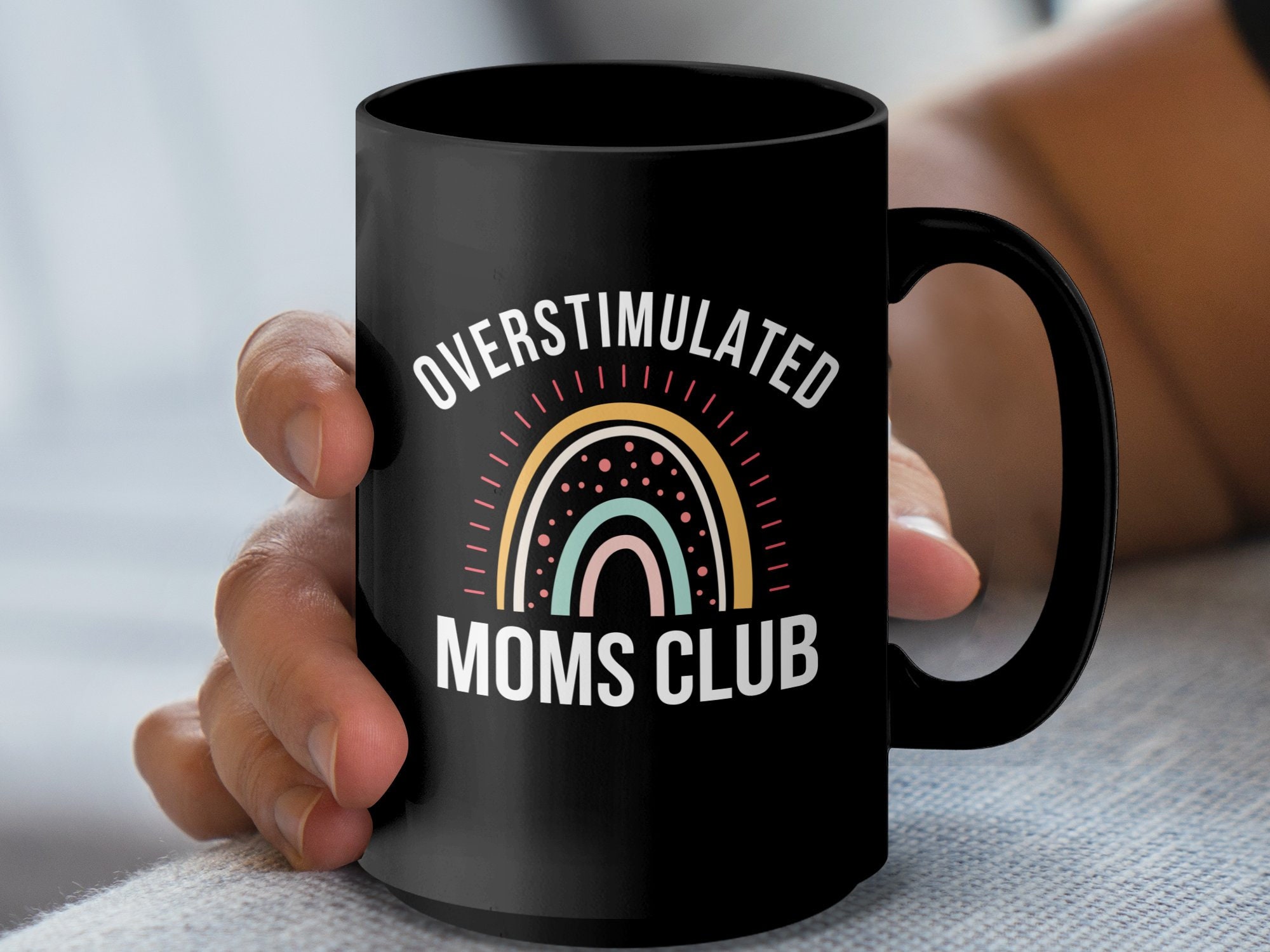 Overstimulated Moms Club Funny Boho Rainbow Graphic Mug, Motherhood ...