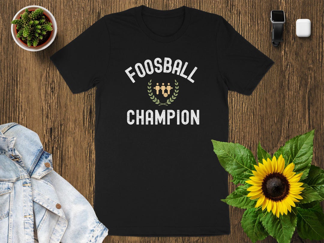 Foosball Champion T-shirt, Table Soccer Tee, Winning Team Gift ...